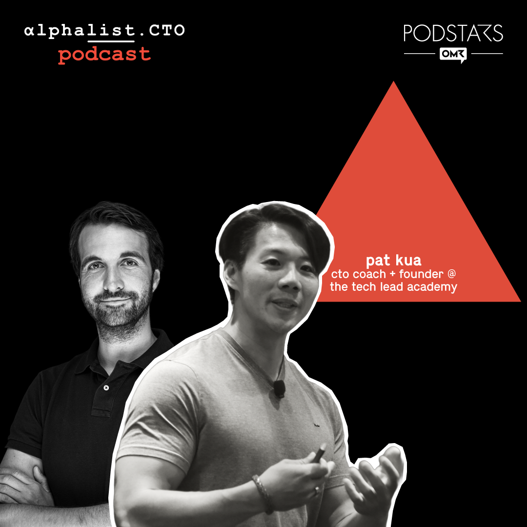 Pat Kua // CTO Coach and Founder of the Tech Lead Academy | alphalist